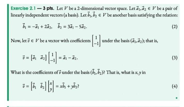 Solved Exercise 2.1 - 3 pts. Let V be a 2-dimensional vector | Chegg.com