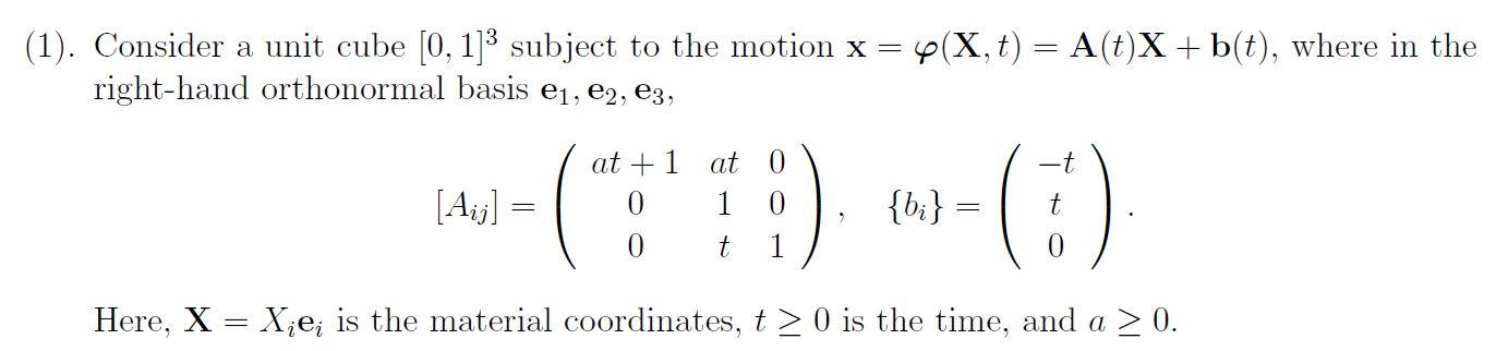 1). Consider a unit cube [0,1]3 subject to the motion | Chegg.com