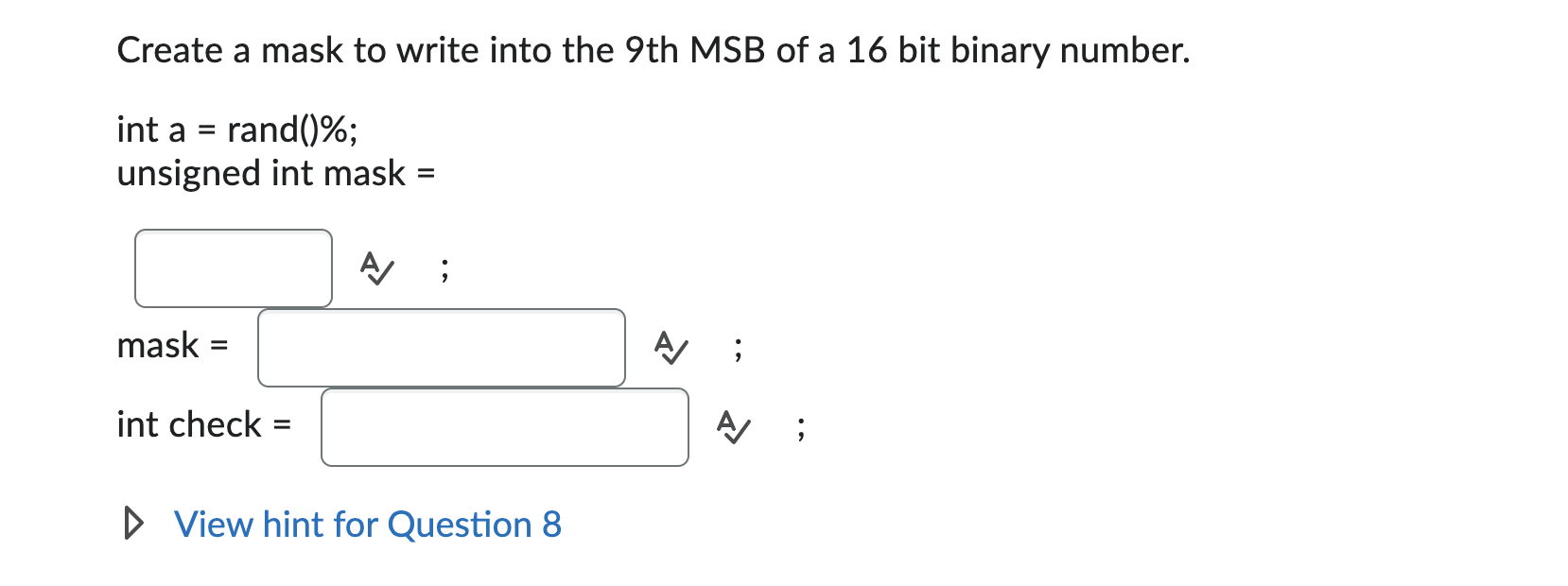 Solved Create a mask to write into the 9th MSB of a 16 bit | Chegg.com