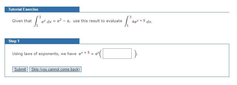 Solved Tutorial Exercise 3 3 Given that fed ex dx = e3 - e, | Chegg.com