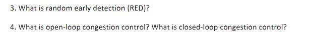 Solved 3 What Is Random Early Detection Red 4 What Is