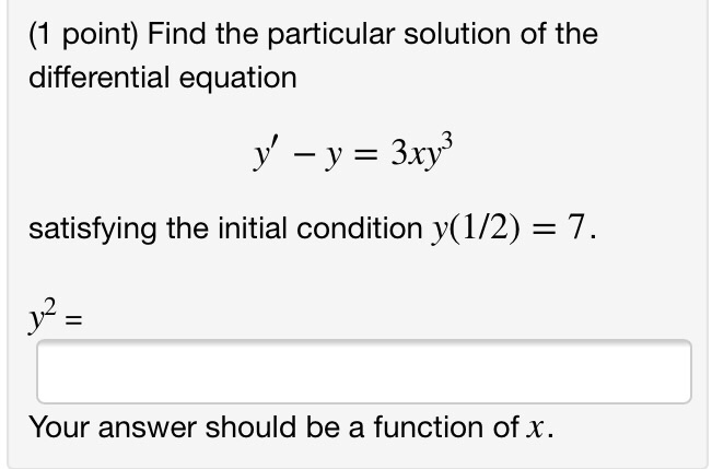 Solved (1 point) Find the particular solution of the | Chegg.com