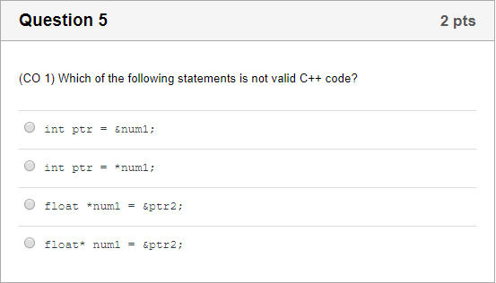 Solved Question 5 (CO 1) Which of the following statements | Chegg.com