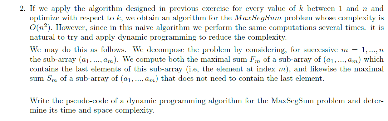Solved The Maximum Sub Array Problem Maxsegsum Can Be 