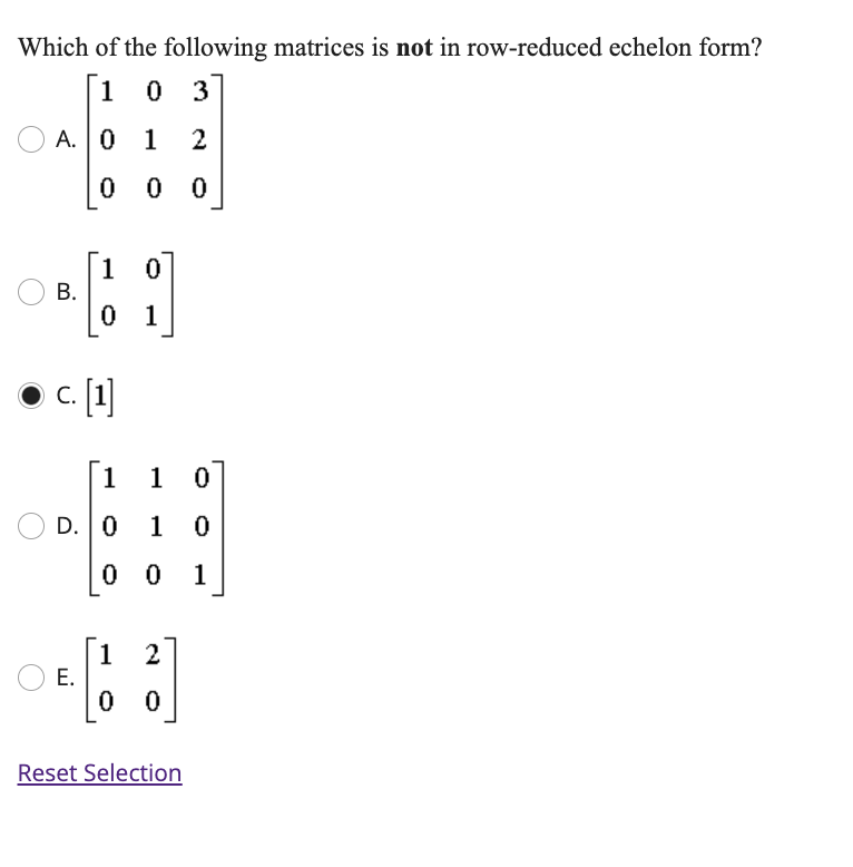 Solved Which of the following matrices is not in row-reduced | Chegg.com