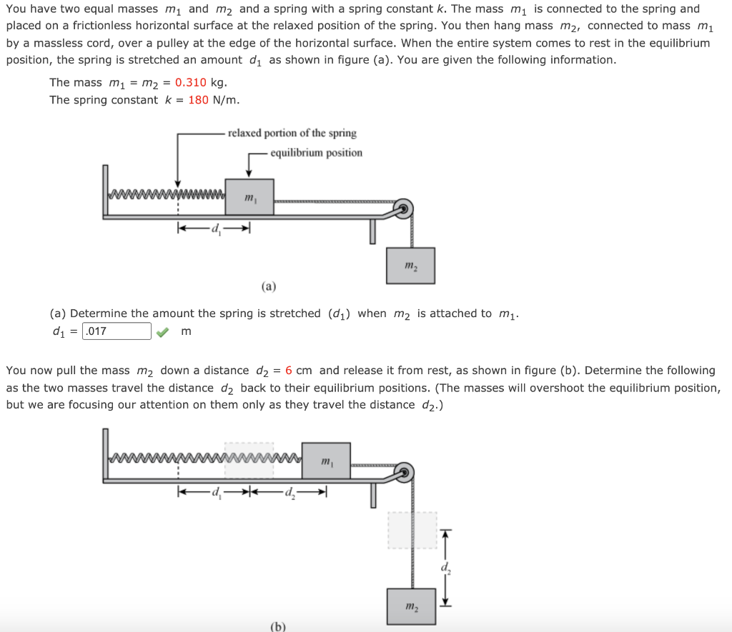 Solved You have two equal masses m1 and m2 and a spring with | Chegg.com