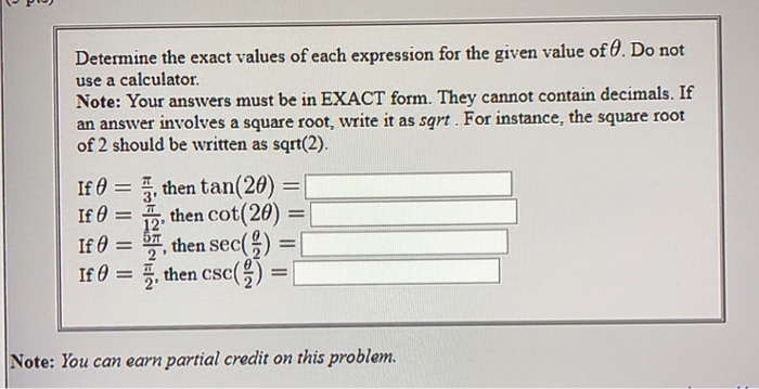 Solved Determine the exact values of each expression for the | Chegg.com