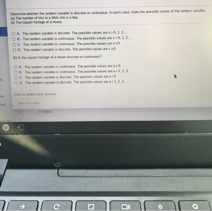 Solved Determine whether the random variable is discrete or | Chegg.com