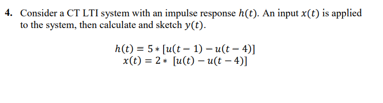 Solved Consider a CT LTI system with an impulse response | Chegg.com
