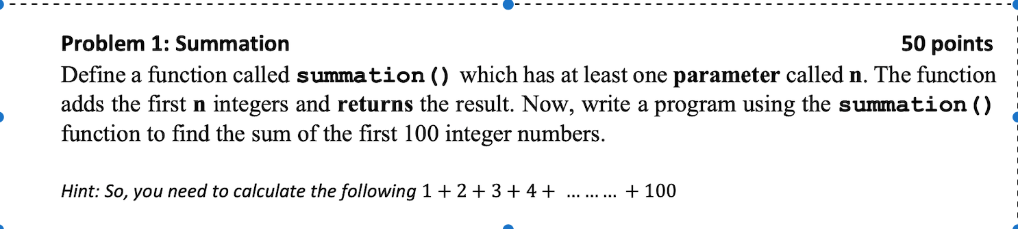 Solved Problem 1: Summation 50 points Define a function | Chegg.com