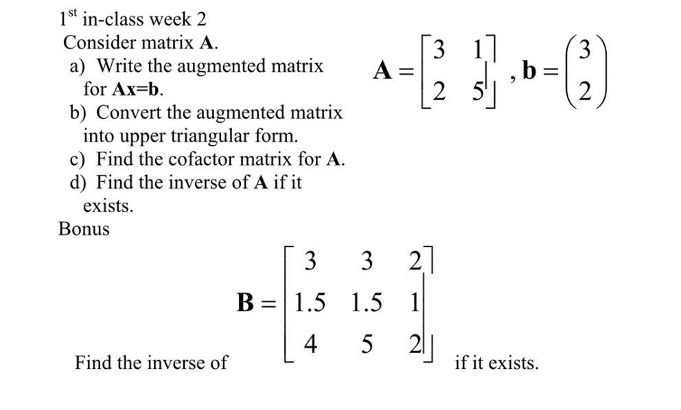 Solved 1st in-class week 2 Consider matrix A a) Write the | Chegg.com