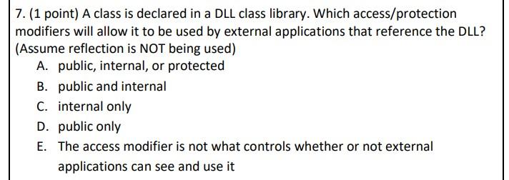Solved 7. (1 point) A class is declared in a DLL class | Chegg.com