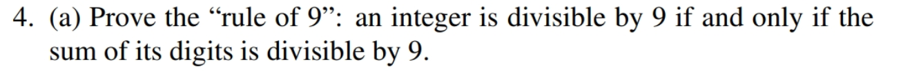 Solved 4 A Prove The “rule Of 9” An Integer Is Divisible
