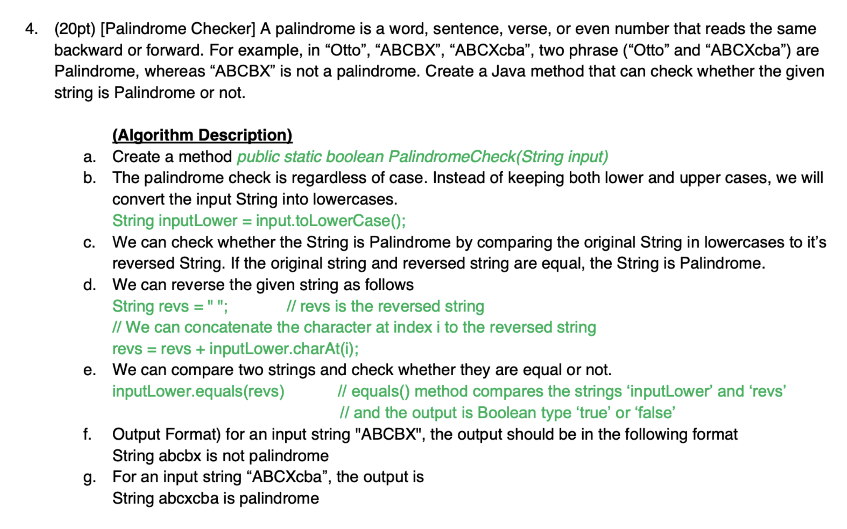Solved (20pt) [Palindrome Checker] ﻿A palindrome is a word, | Chegg.com