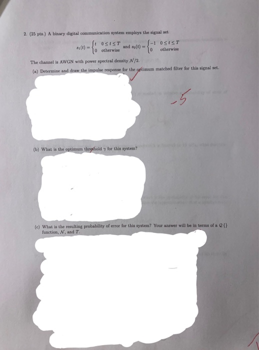 Solved 2. (25 pts.) A binary digital communication system | Chegg.com