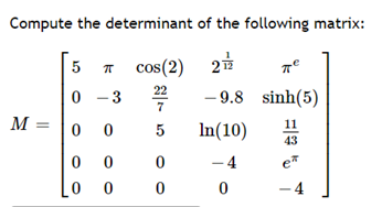Solved Compute the determinant of the following matrix: | Chegg.com