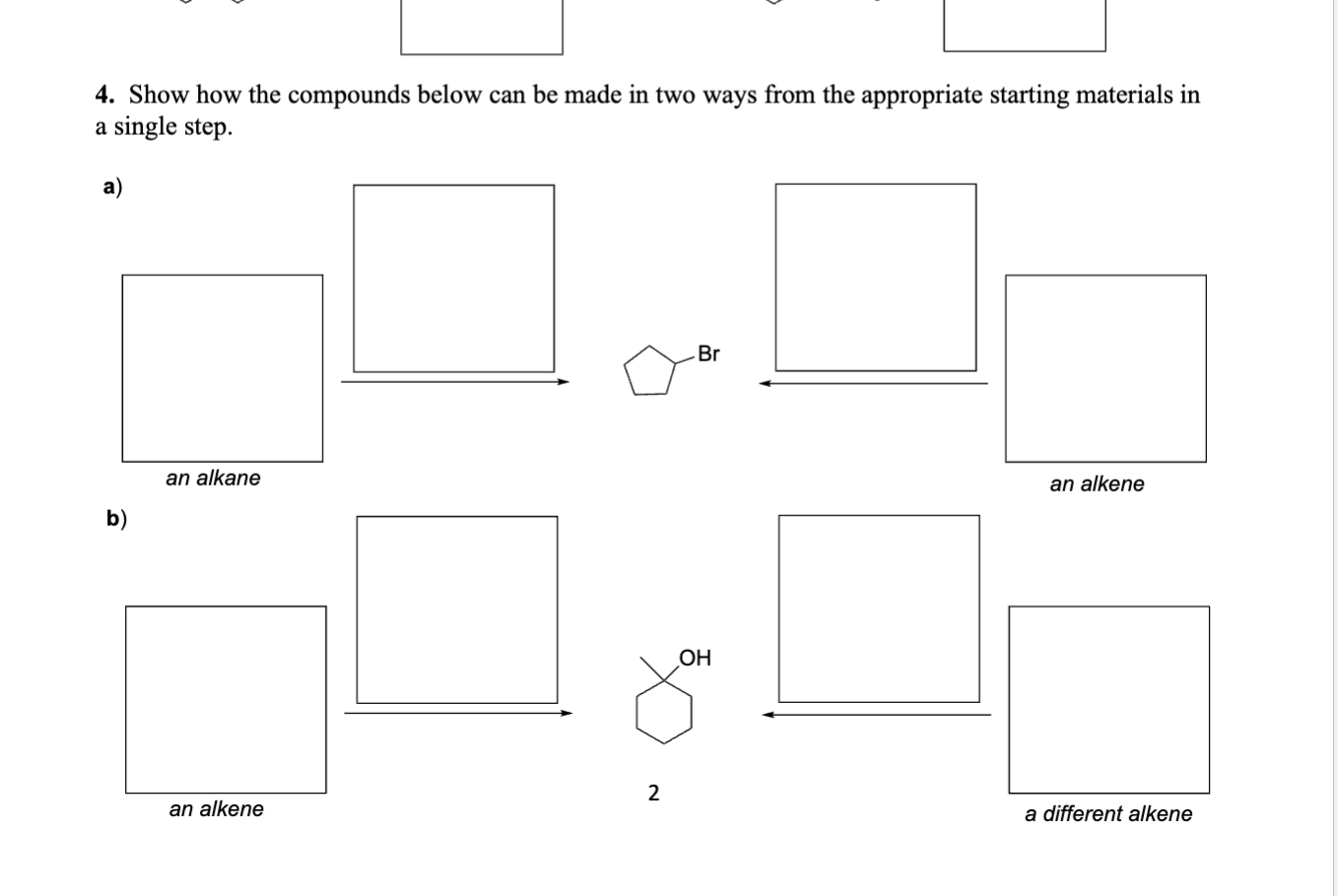 Solved 4. Show how the compounds below can be made in two | Chegg.com