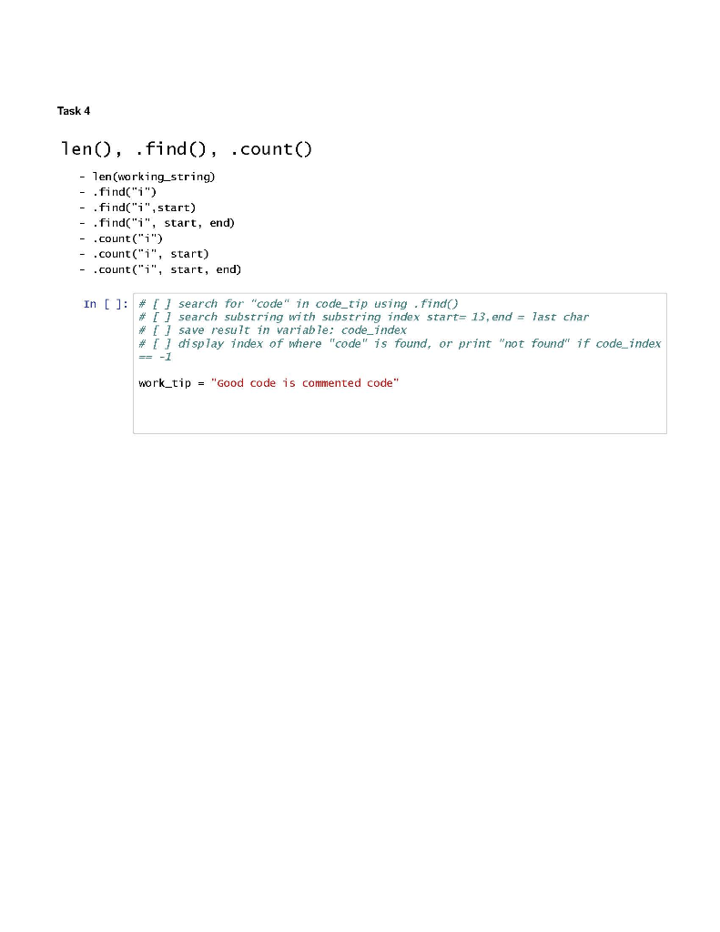 Solved Task 4 len(), .find(), .count() - len(working_string) | Chegg.com