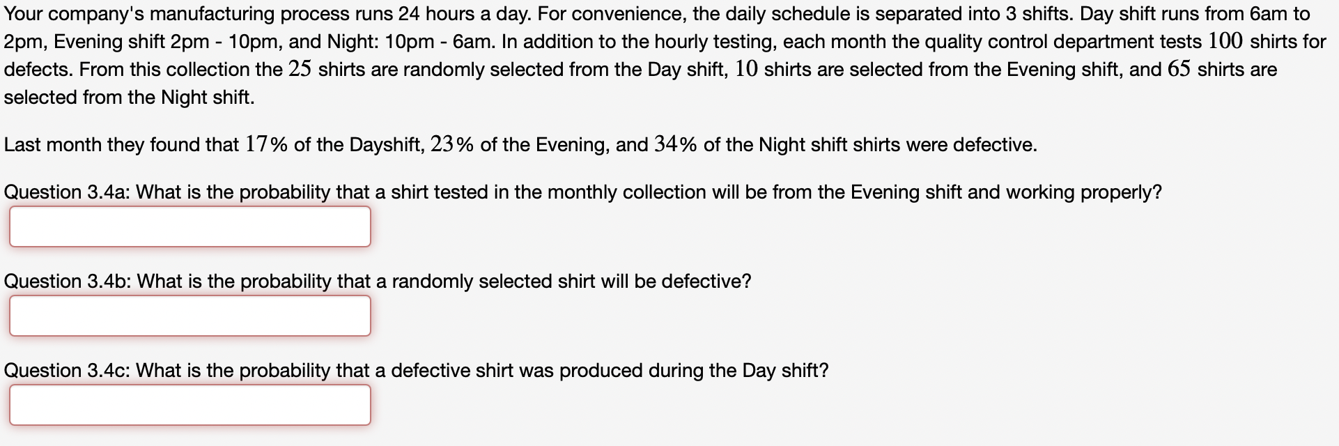 Solved Your company's manufacturing process runs 24 hours a | Chegg.com