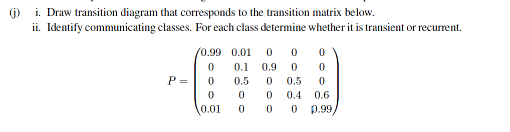 Solved (j) i. Draw transition diagram that corresponds to | Chegg.com