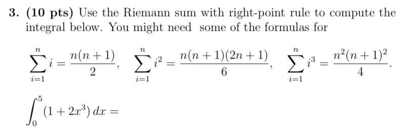 Solved 3. (10 pts) Use the Riemann sum with right-point rule | Chegg.com