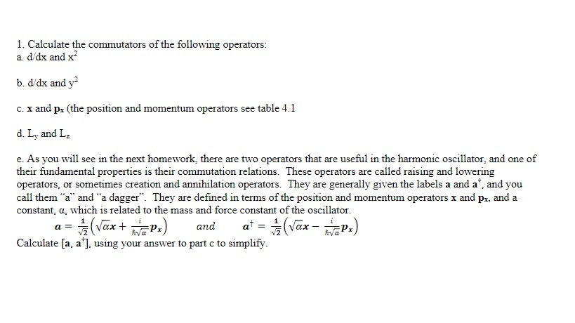 Solved 1. Calculate the commutators of the following | Chegg.com