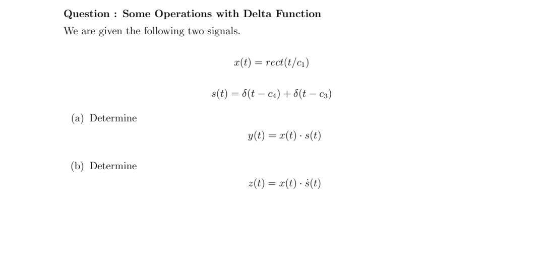 Solved Question : Some Operations with Delta Function We are | Chegg.com