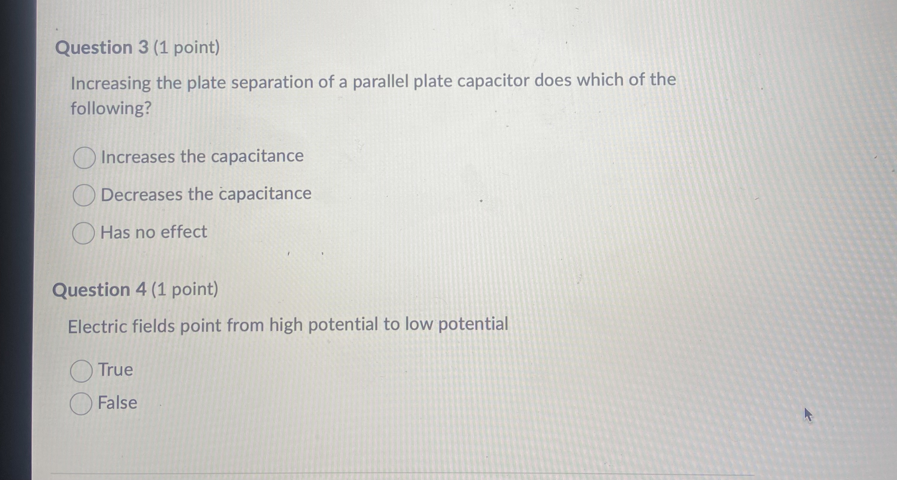 Solved Question 3 (1 point) Increasing the plate separation | Chegg.com