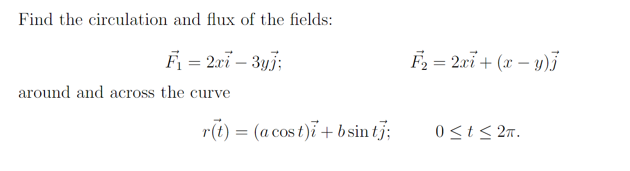Solved Find the circulation and flux of the fields: | Chegg.com
