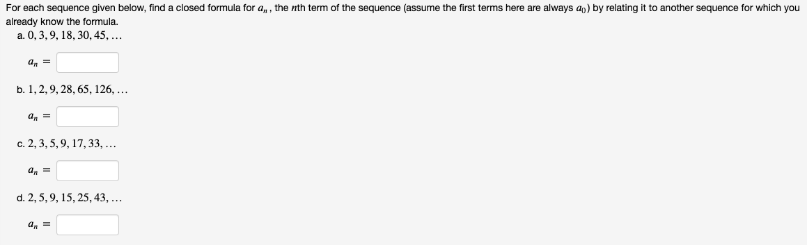 Solved For each sequence given below, find a closed formula | Chegg.com