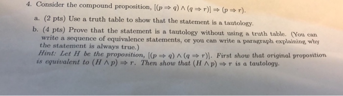 Solved 4. Consider the compound proposition, [(p→ q)^ (q r)] | Chegg.com