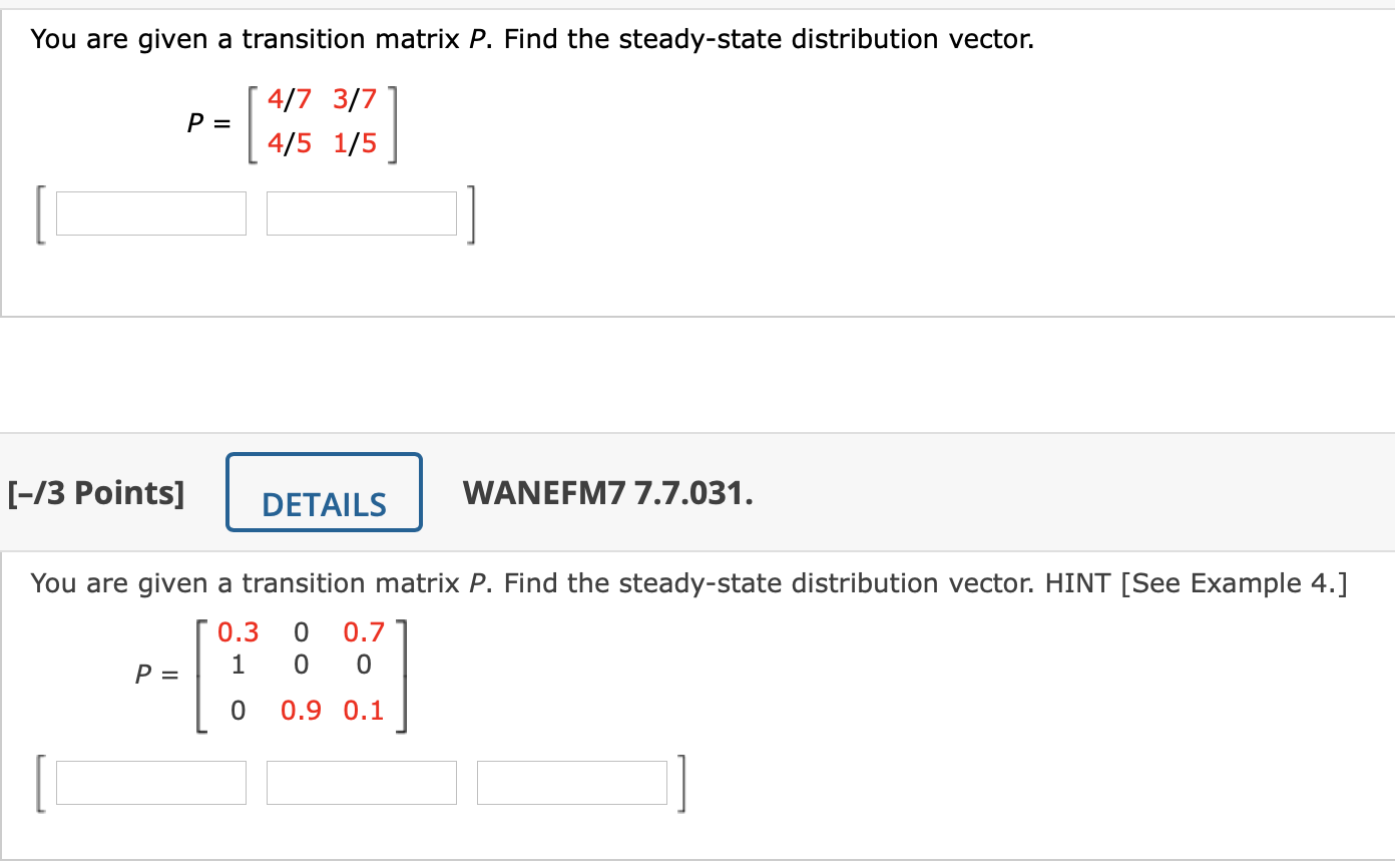 Solved You are given a transition matrix P. Find the | Chegg.com