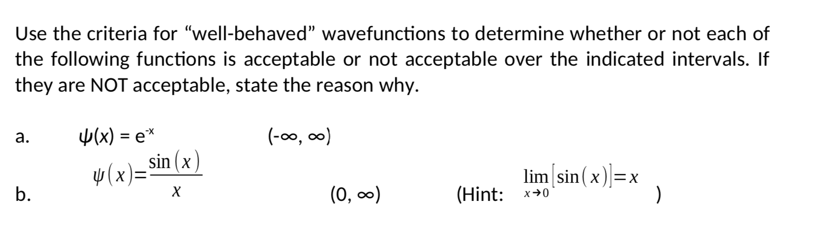 Solved Use the criteria for “well-behaved” wavefunctions to | Chegg.com