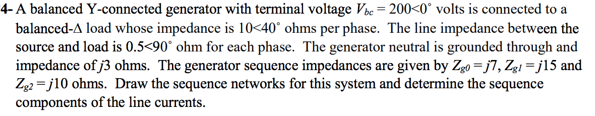 Solved 4- A balanced Y-connected generator with terminal | Chegg.com