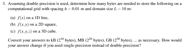 Assuming double-precision is used, determine how many | Chegg.com