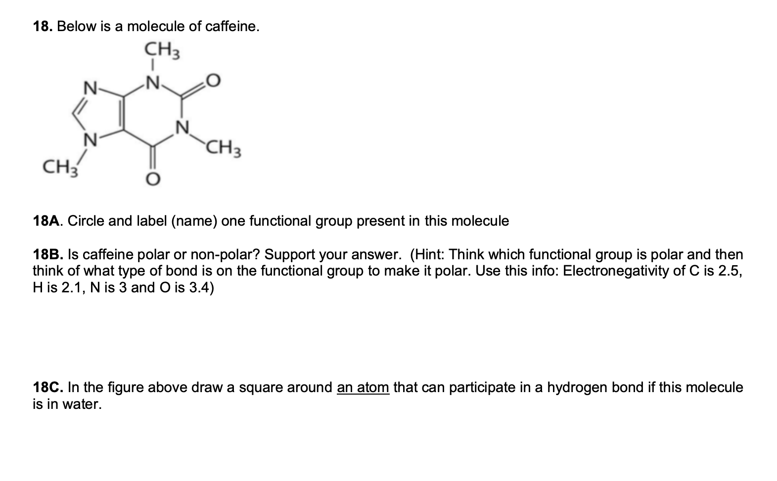 Solved 18. Below is a molecule of caffeine. CH3 I N- N CH₂ | Chegg.com