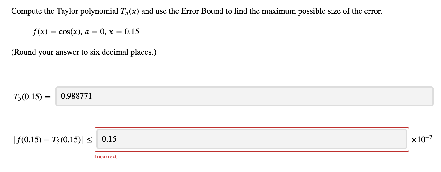 Solved Compute the Taylor polynomial T5(x) and use the Error | Chegg.com