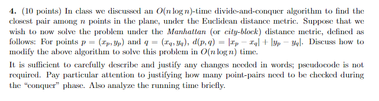 Solved 4. (10 points) In class we discussed an O(nlogn)-time | Chegg.com