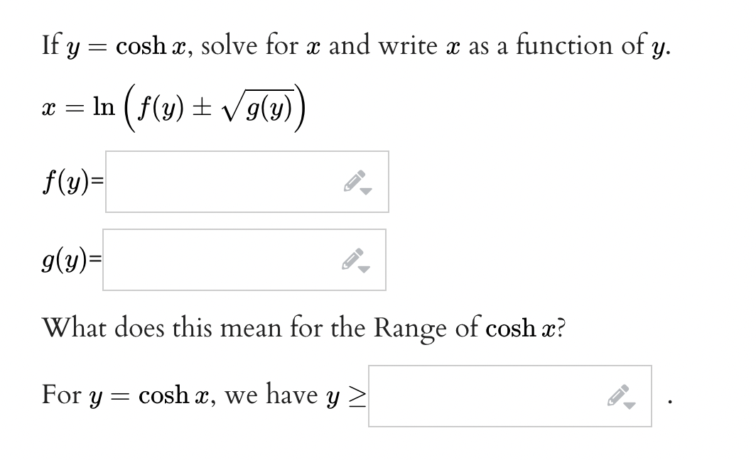 Solved If y = coshx, solve for x and write x as a function | Chegg.com