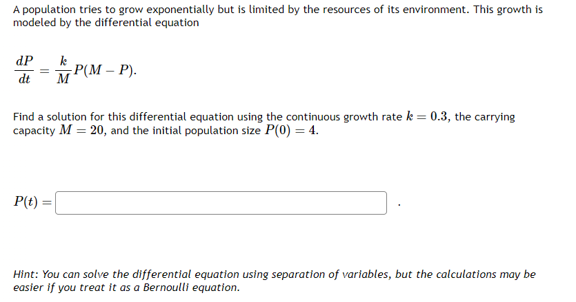 Solved A population tries to grow exponentially but is | Chegg.com