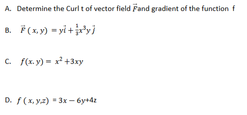 Solved A. Determine the Curl t of vector field \\( \\vec{F} | Chegg.com
