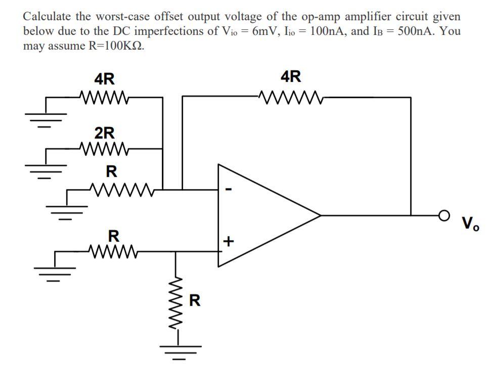 Solved Calculate the worst-case offset output voltage of the | Chegg.com