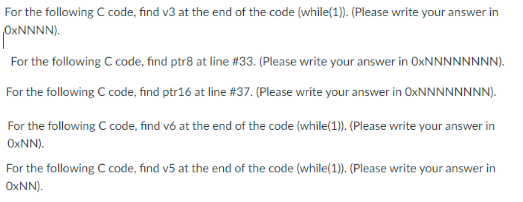 For the following C code, find v3 at the end of the | Chegg.com