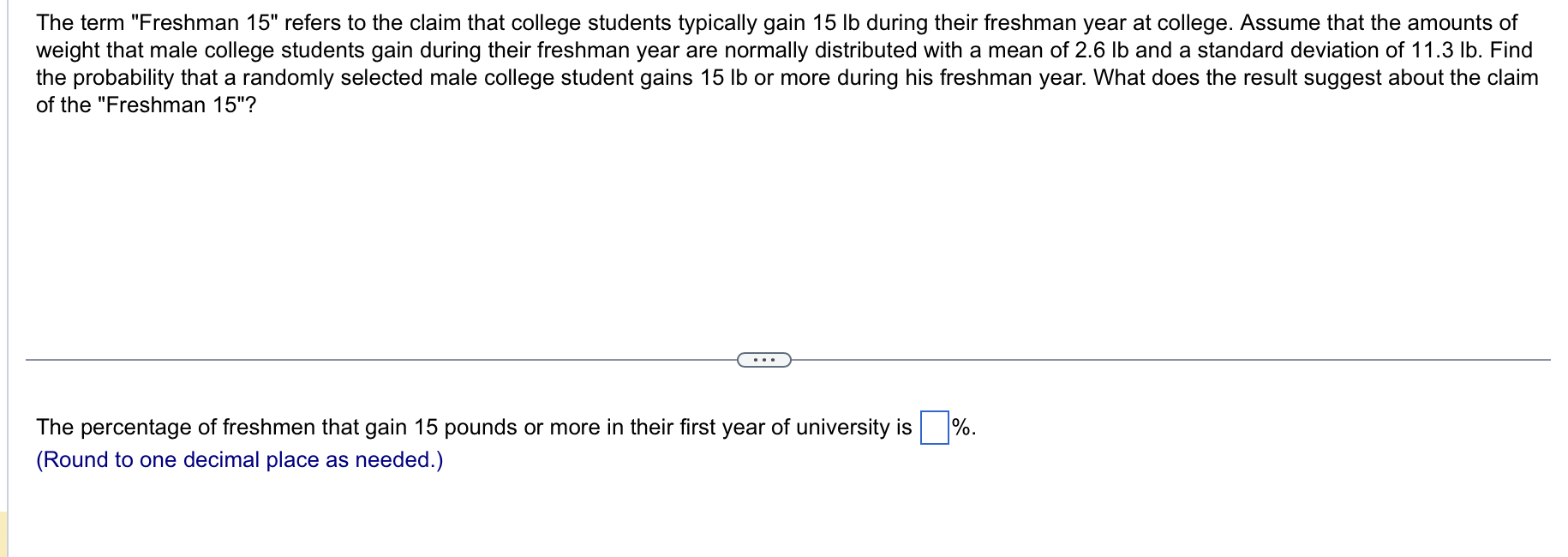 Solved The term "Freshman 15 " refers to the claim that | Chegg.com