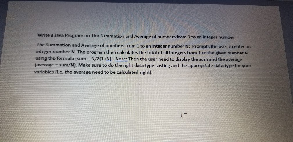 Solved Write A Java Program On The Summation And Average Of