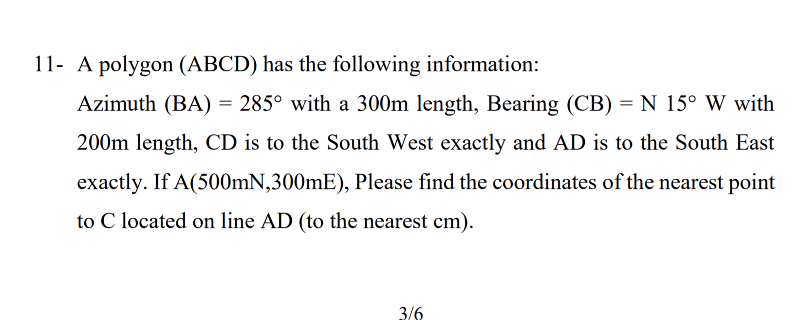 Solved 11- A polygon (ABCD) has the following information: | Chegg.com