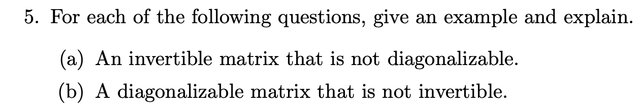 Solved 5. For each of the following questions, give an | Chegg.com