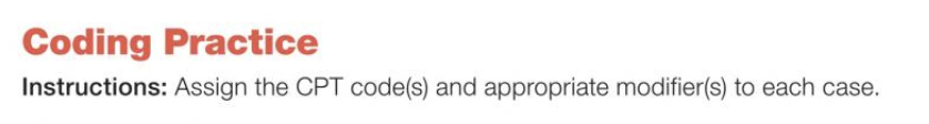 Solved Coding Practice Instructions: Assign the CPT code(s) | Chegg.com