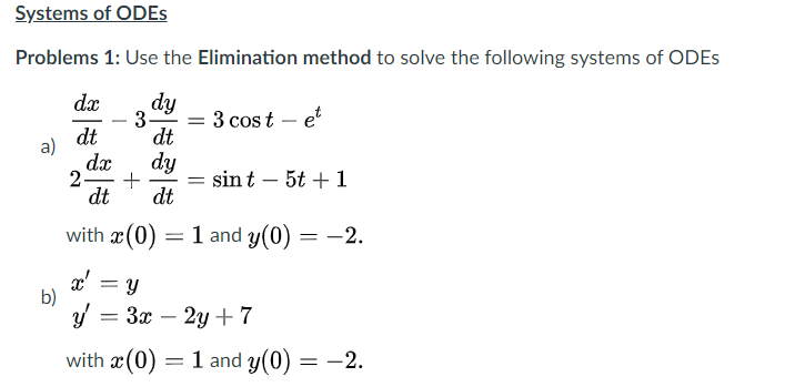 Solved Systems of ODES Problems 1: Use the Elimination | Chegg.com