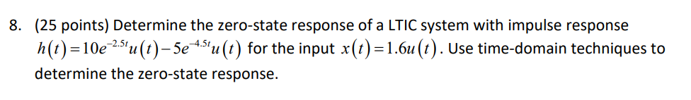 Solved Post a question(25 ﻿points) ﻿Determine the zero-state | Chegg.com